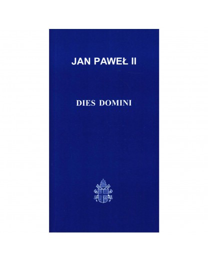 Jan Paweł II - Dies Domini list apostolski - Sklep wolnościowy 3DOM